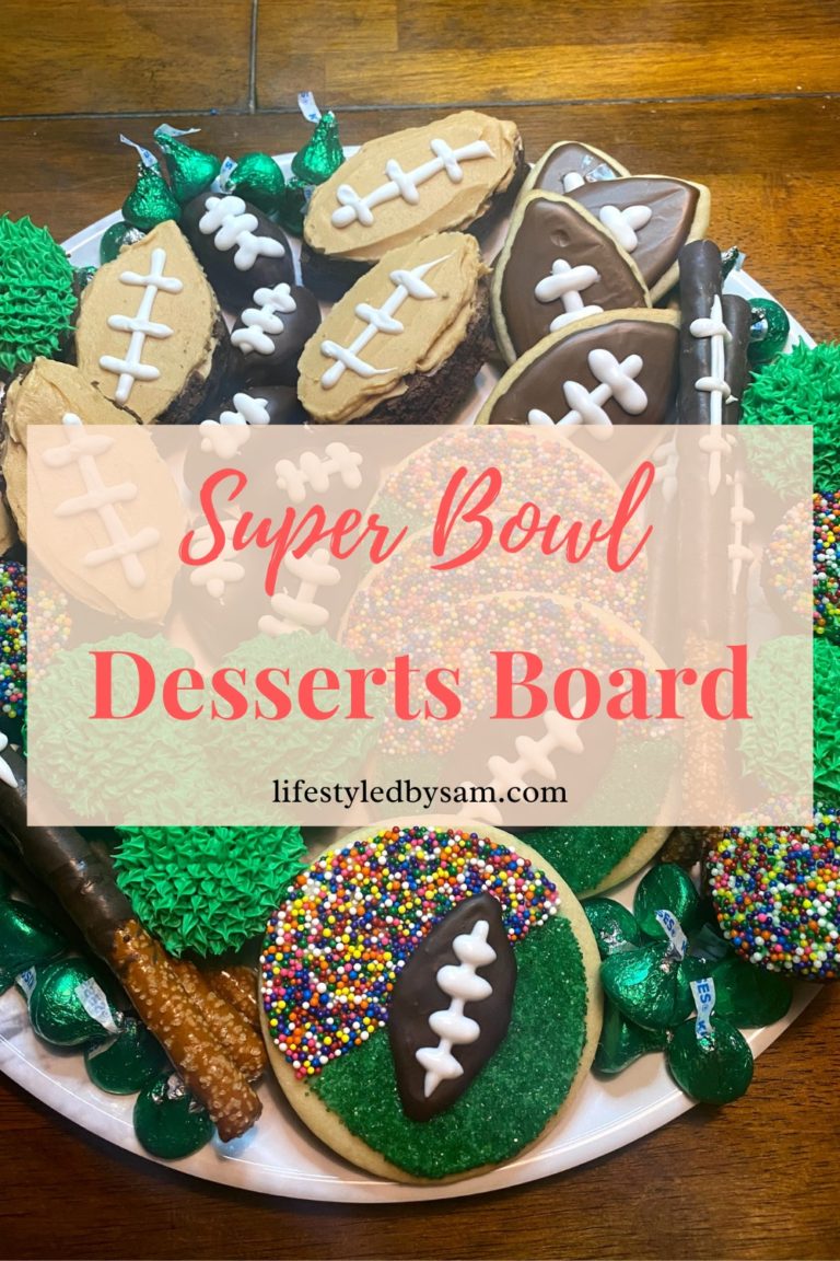 Super Bowl Party Desserts Board – Lifestyled By Sam