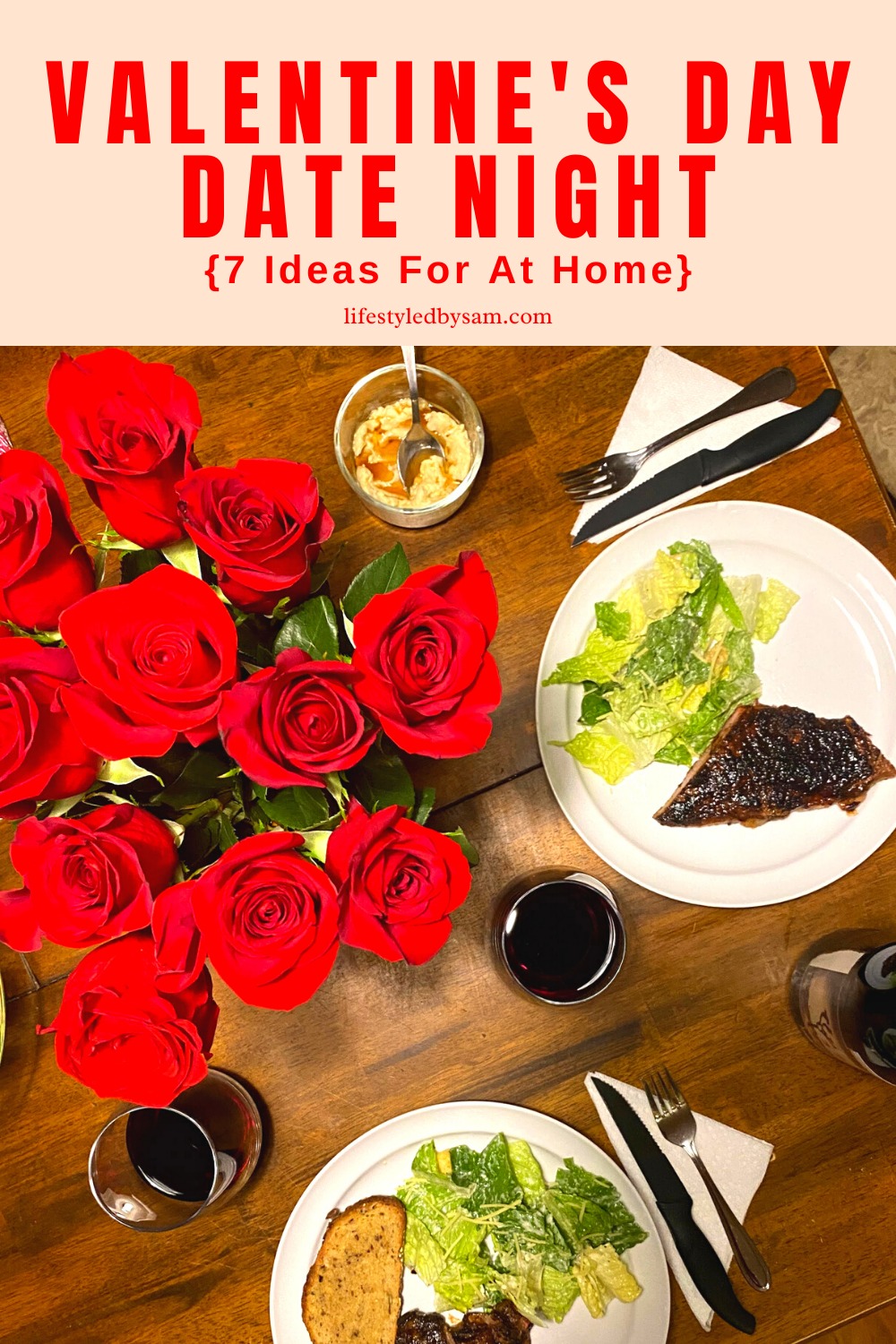 Valentine’s Day Date Night At Home – Lifestyled By Sam